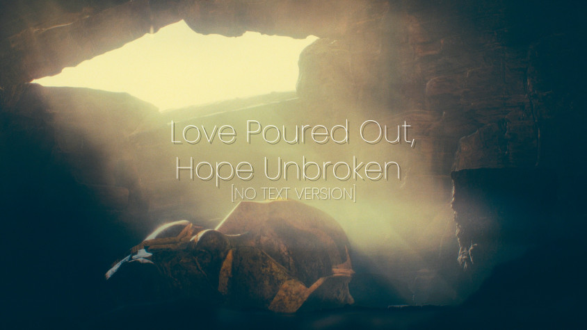 The Work of The People | Film | Love Poured Out, Hope Unbroken NoText