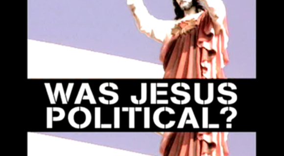 The Work Of The People - Was Jesus Political? - The Work Of The People